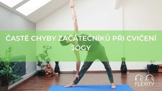 Časté chyby začátečníků při cvičení jógy